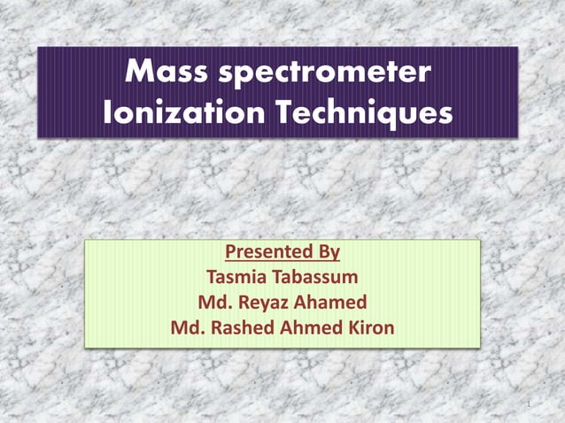 Mass Spectrometry Ionization Techniques | PPTX | Chemistry | Science