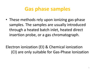 Mass Spectrometry Ionization Techniques | PPTX