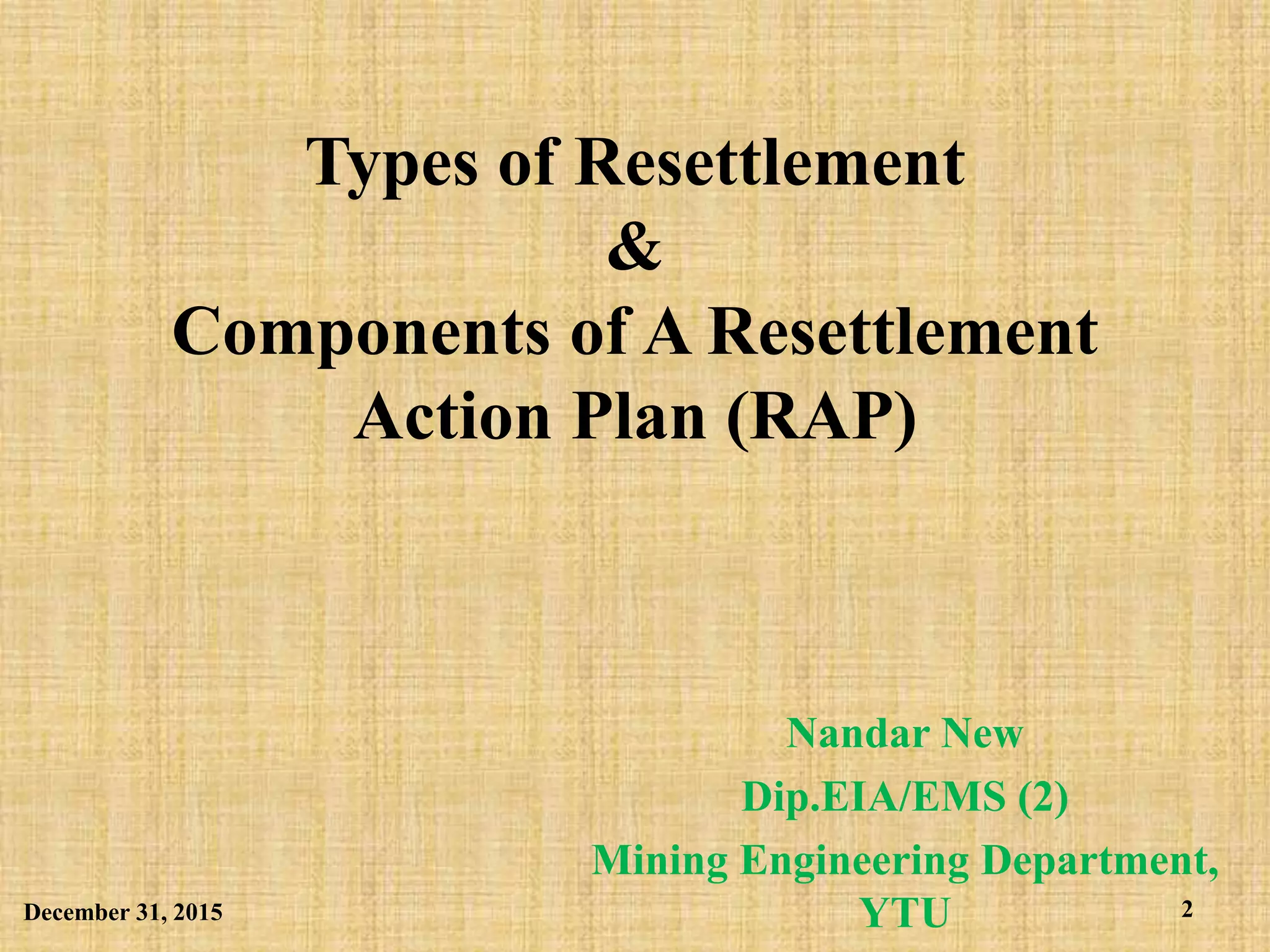Types of Resettlement & Components of A Resettlement Action Plan (RAP ...