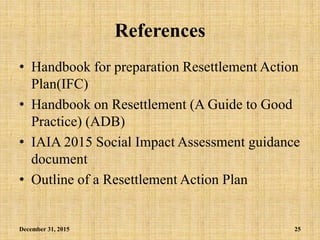 Types of Resettlement & Components of A Resettlement Action Plan (RAP ...
