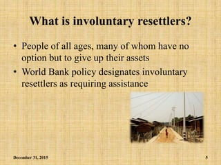 Types of Resettlement & Components of A Resettlement Action Plan (RAP ...