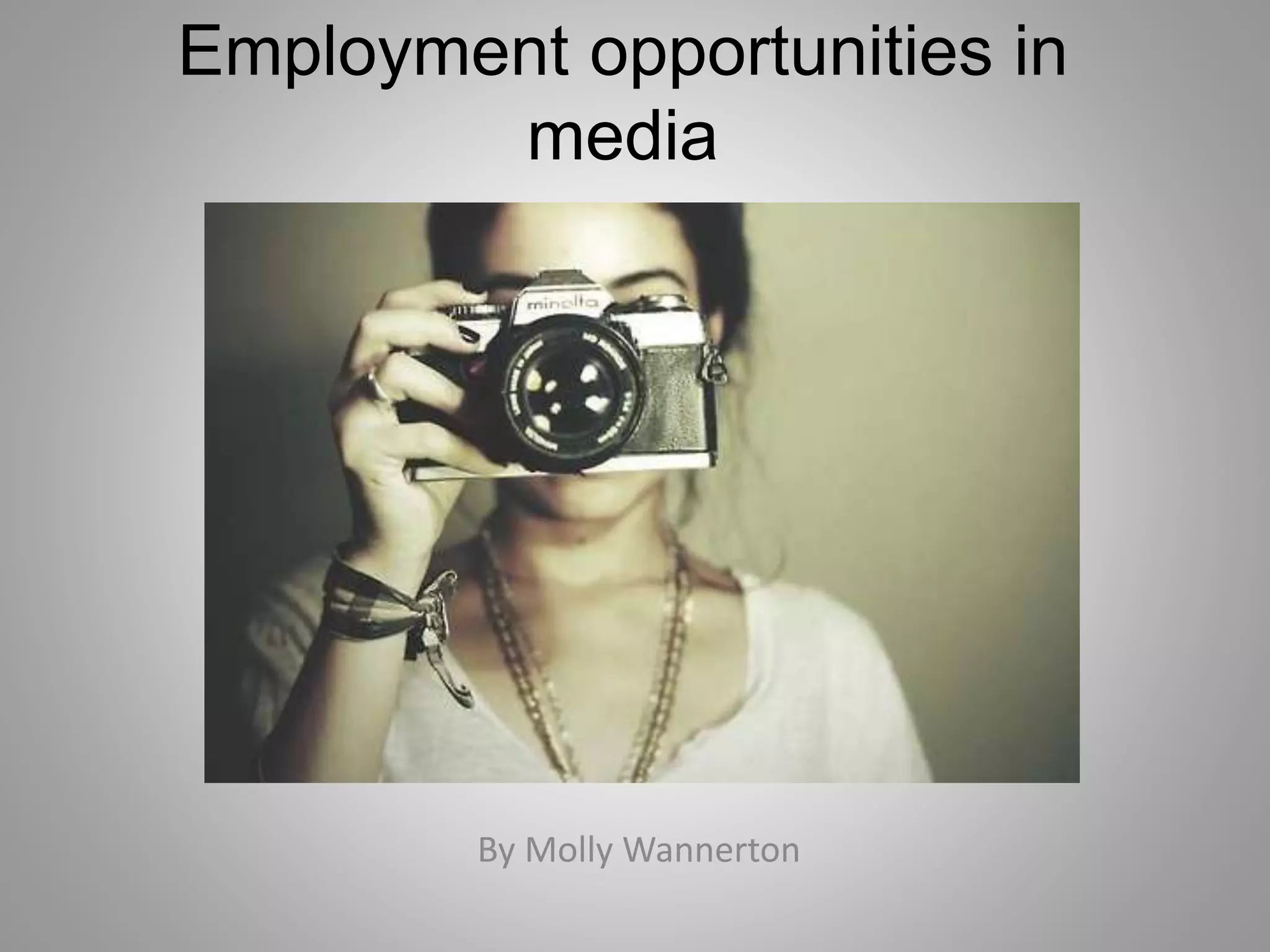 Employment opportunities in media | PPT
