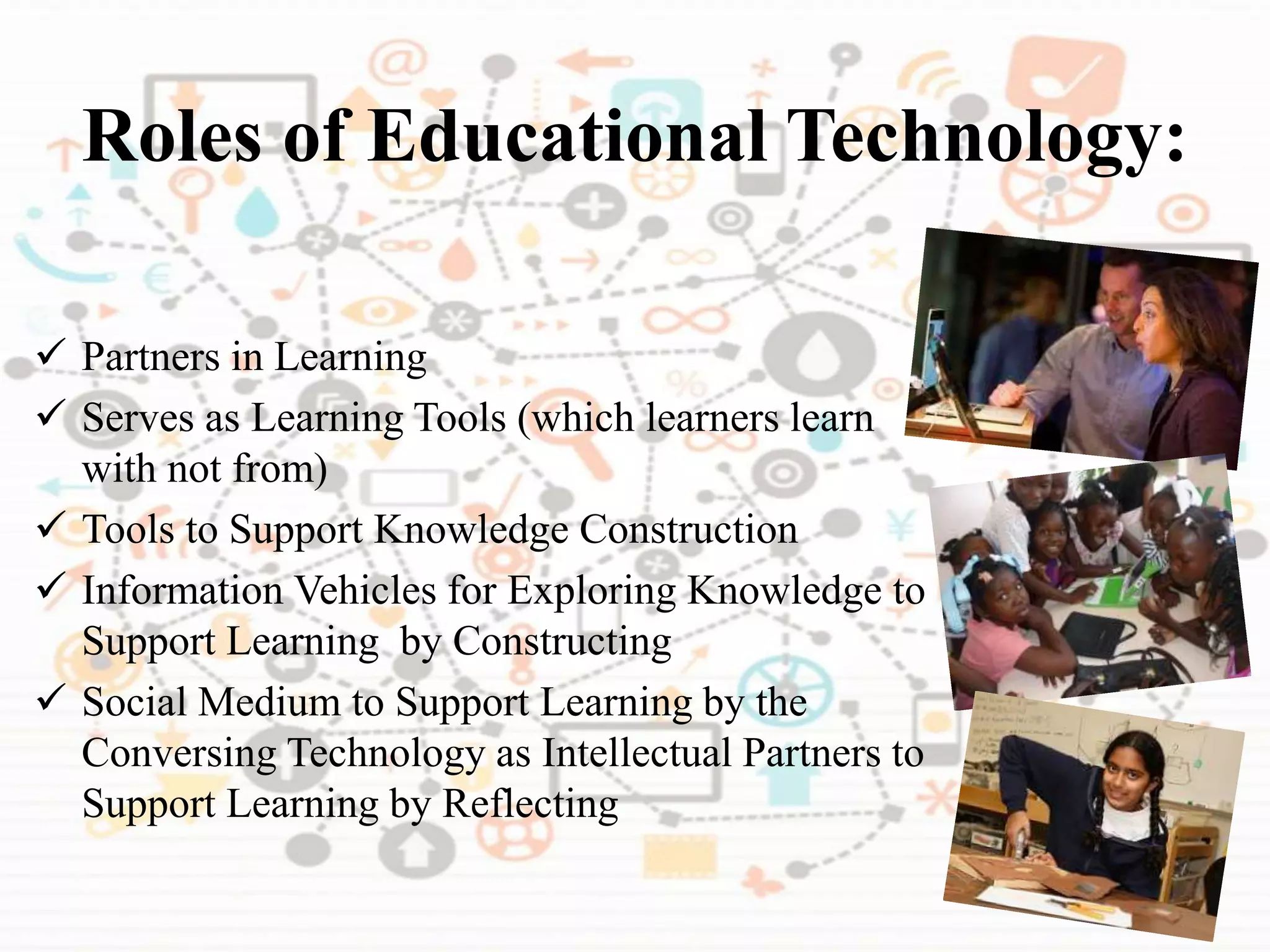 Roles and Functions of Educational Technology in 21st century education | PPTX
