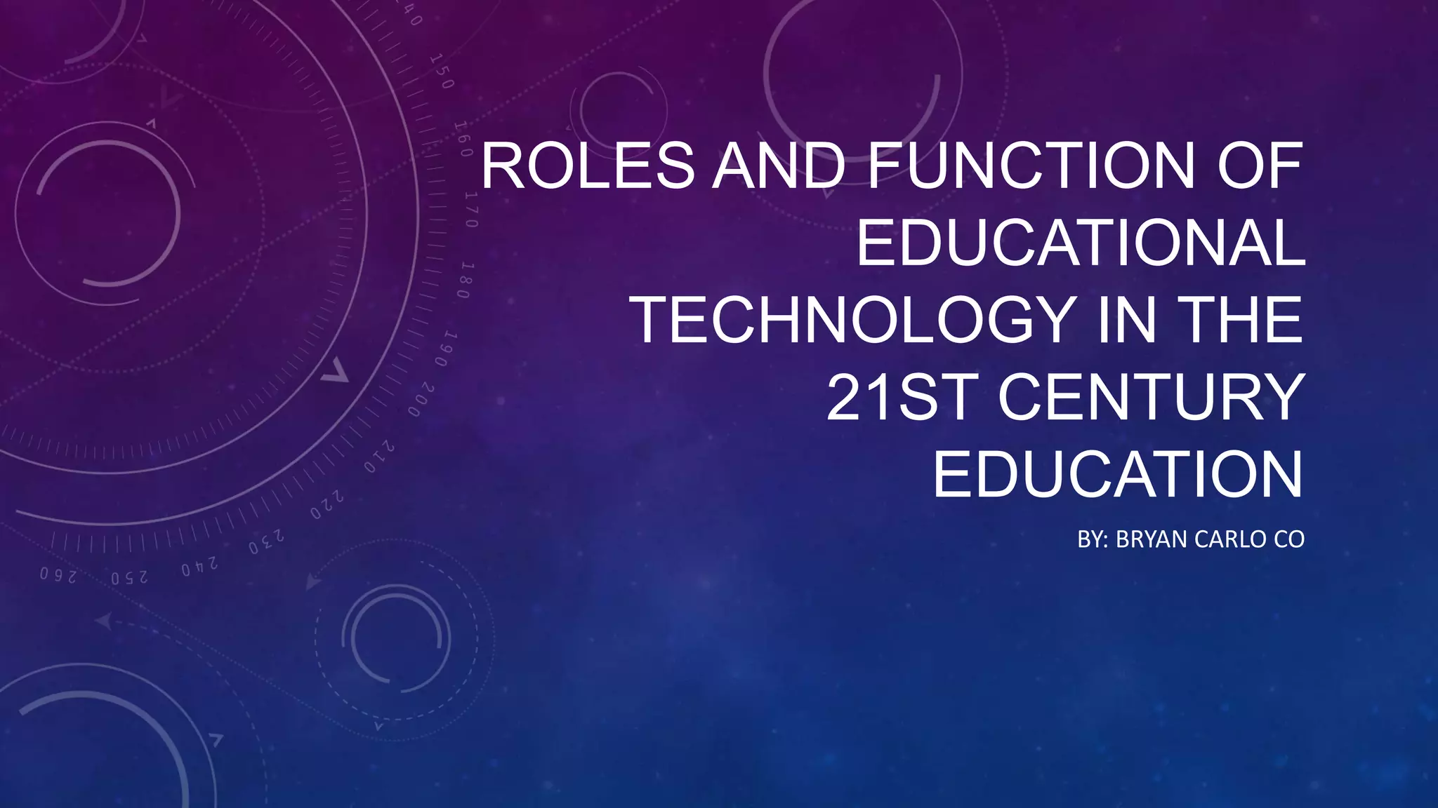 Roles and Function of EdTech in the 21st Century | PPT