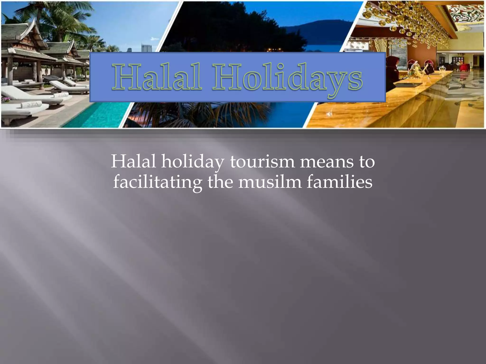 Halal holiday hotels | PPT