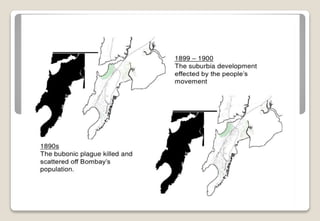Evolution of Mumbai-A short study | PPTX