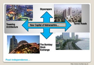 Evolution of Mumbai-A short study | PPTX