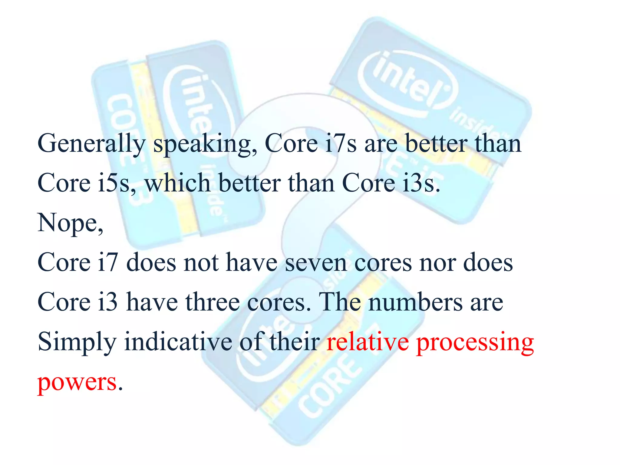 difference between an Intel Core i3, i5 and i7 | PPTX | Operating ...