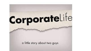 CORPORATE LIFE | PPTX