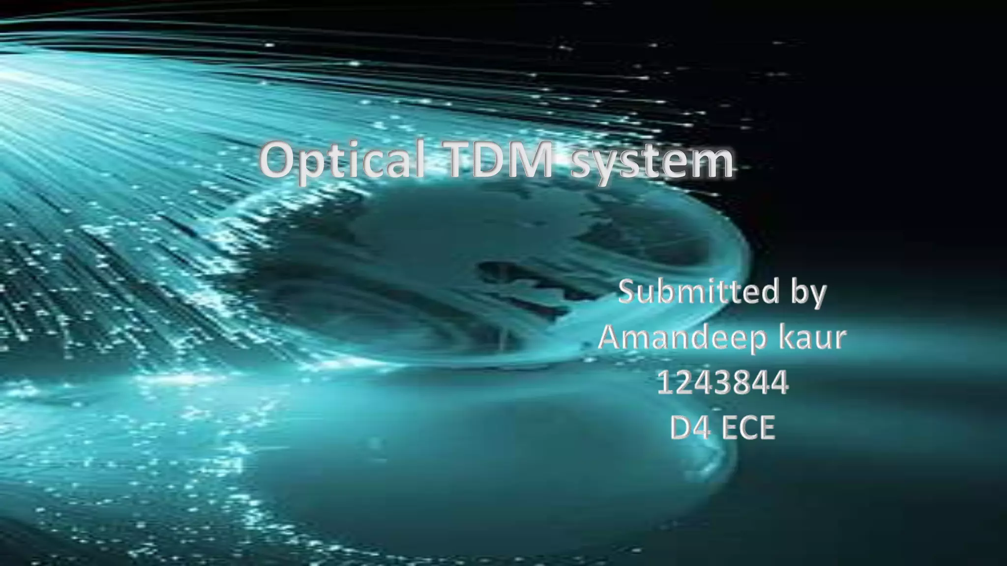 optical time division multiplexing | PPTX