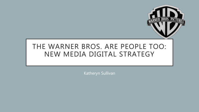 Warner Bros. Digital Strategy | PPT