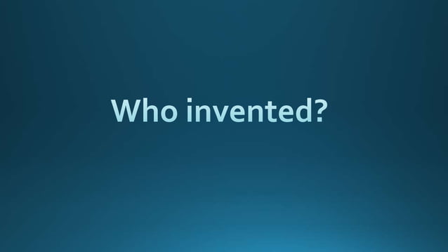 Who invented? | PPT