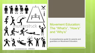 Movement Education: The "What's", "How's", and "Why's": A comprehensive ...