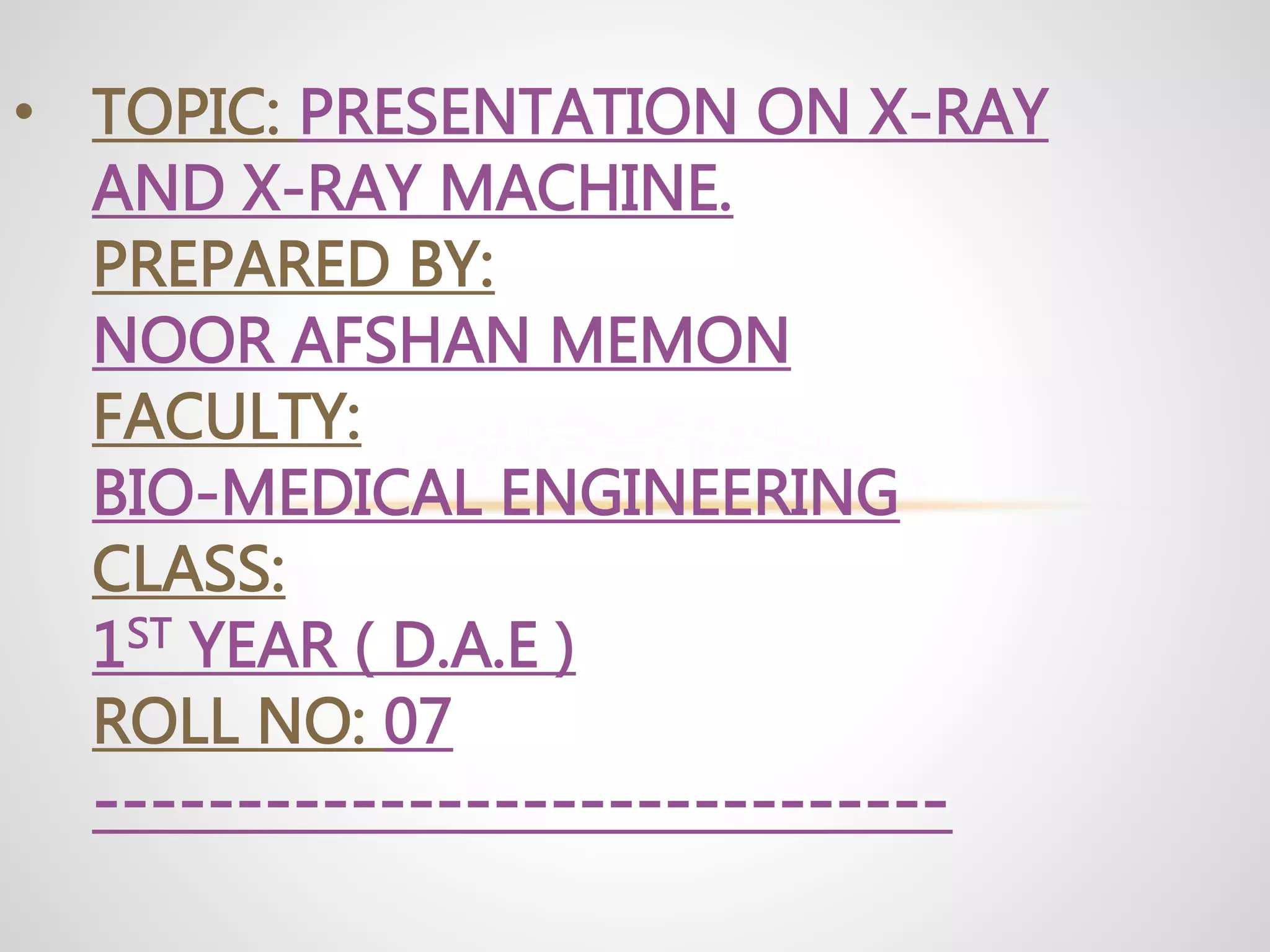 x-ray machine | PPTX | Medical Tests | Medical Health