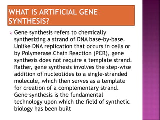 artificial gene synthesis | PPTX