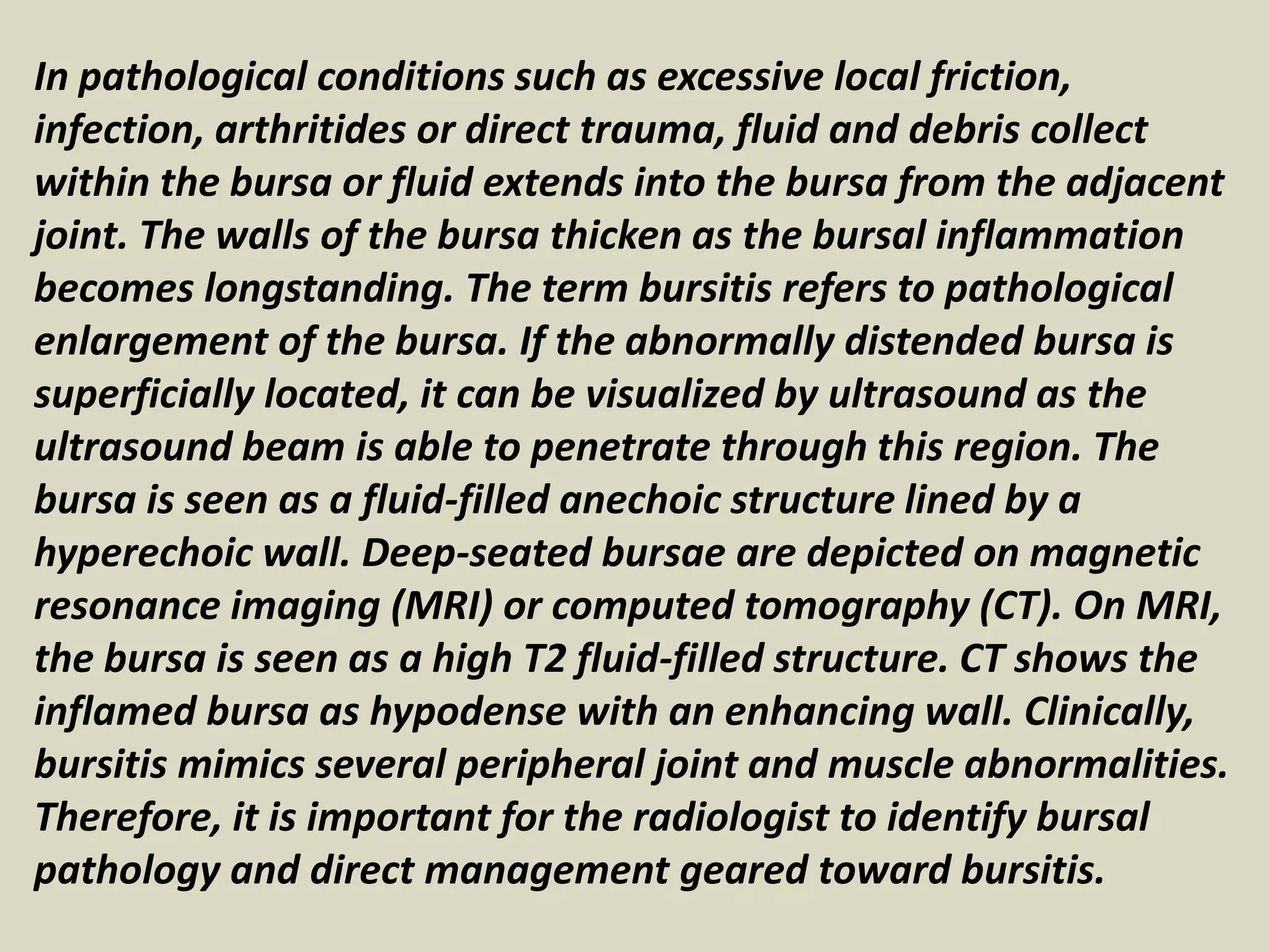 Presentation1.pptx, radiological imaging of bursae. | PPTX