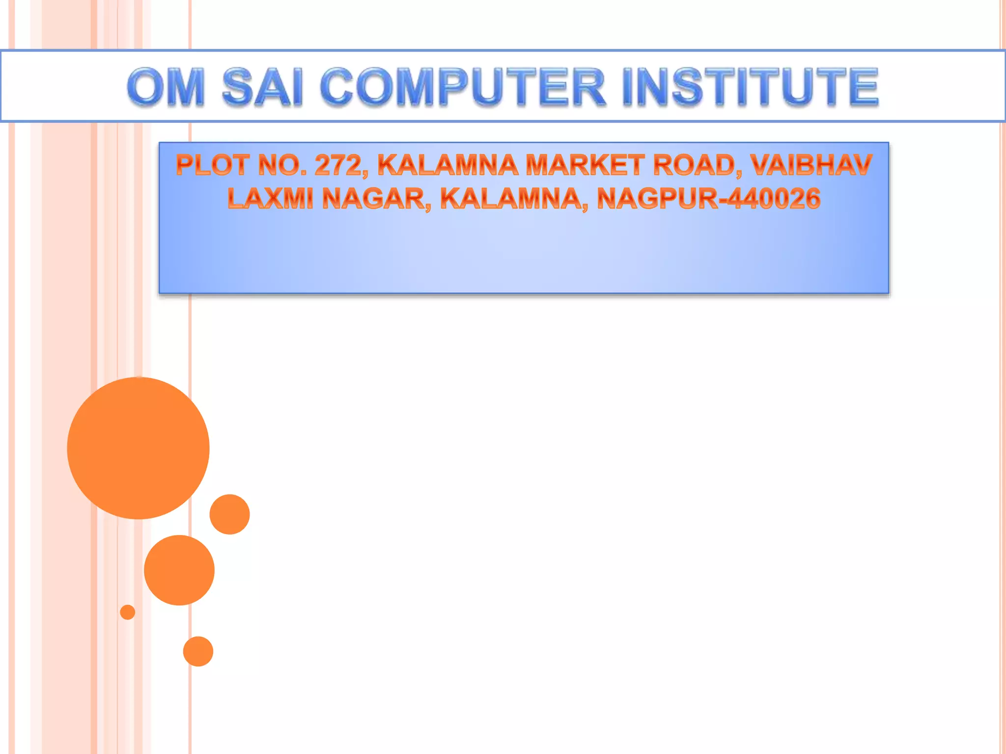 OM SAI COMPUTER INSTITUTE | PPTX