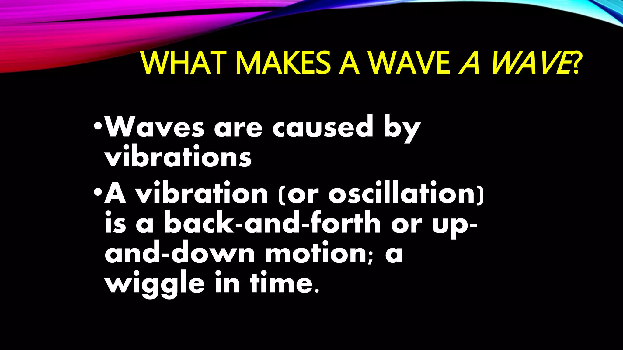 What is a Wave-Physics | PPT