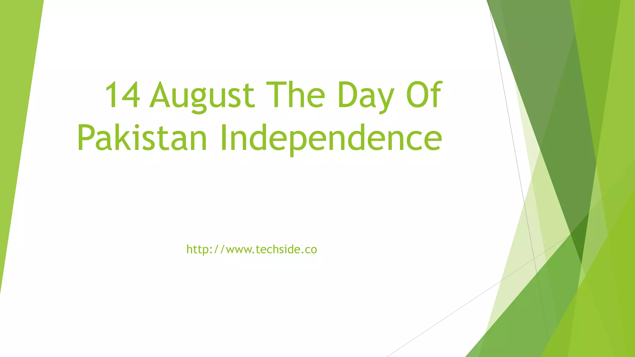 14 August The Day Of Pakistan Independence | PPTX