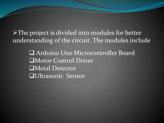 Autonomous metal search,collect and collision avoidance robot | PPTX