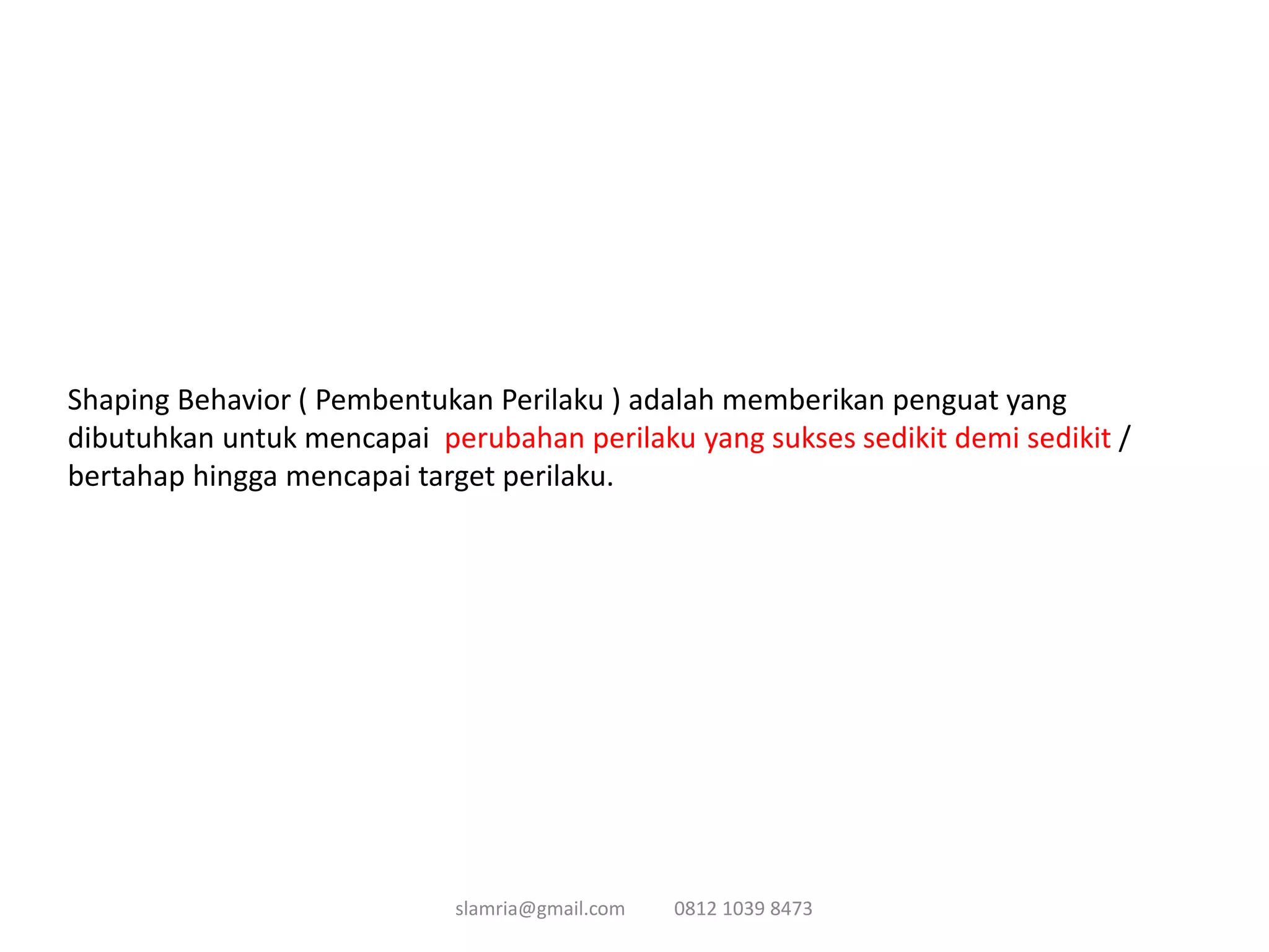 membentuk perilaku - shaping behavior | PPTX