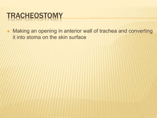 Tracheostomy and Cricothyroidotomy | PPTX