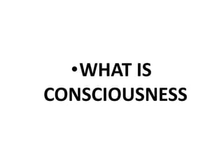 consciousness introduction | PPT