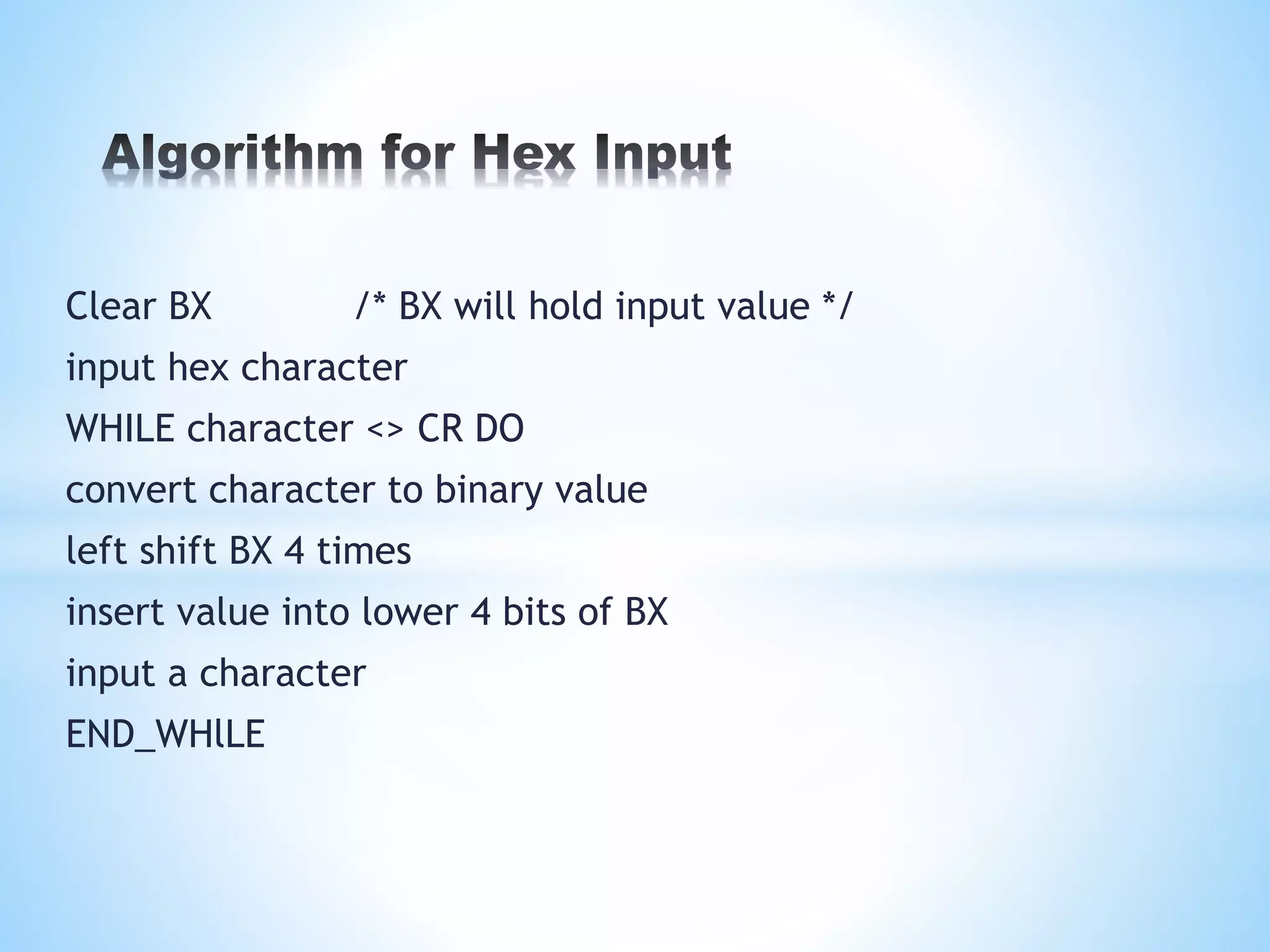 Binary And Hex Inputoutput In 8086 Assembuly Langyage Pptx Programming Languages Computing