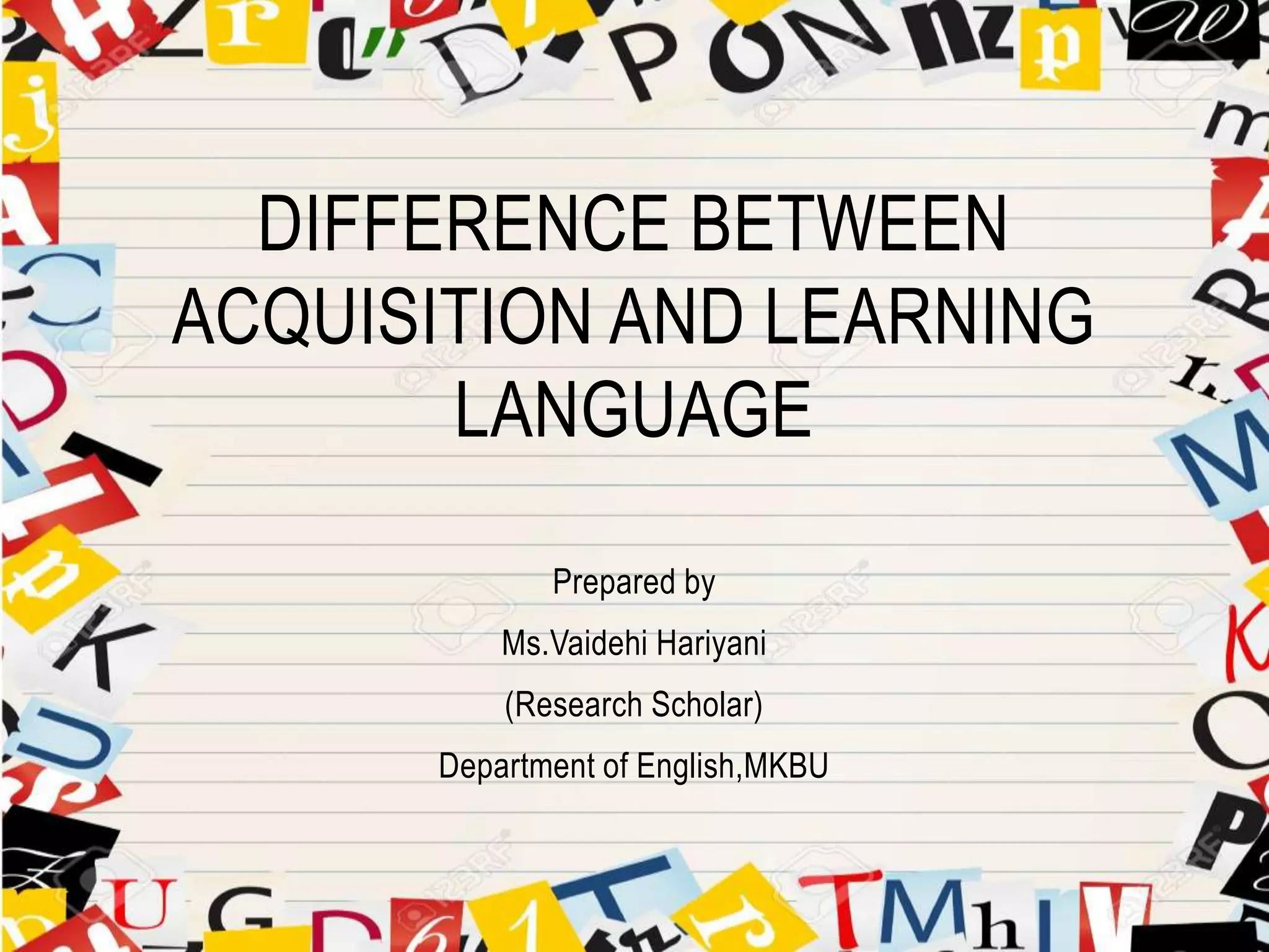 Difference between Acquisition and Learning #ELT1 | PPTX