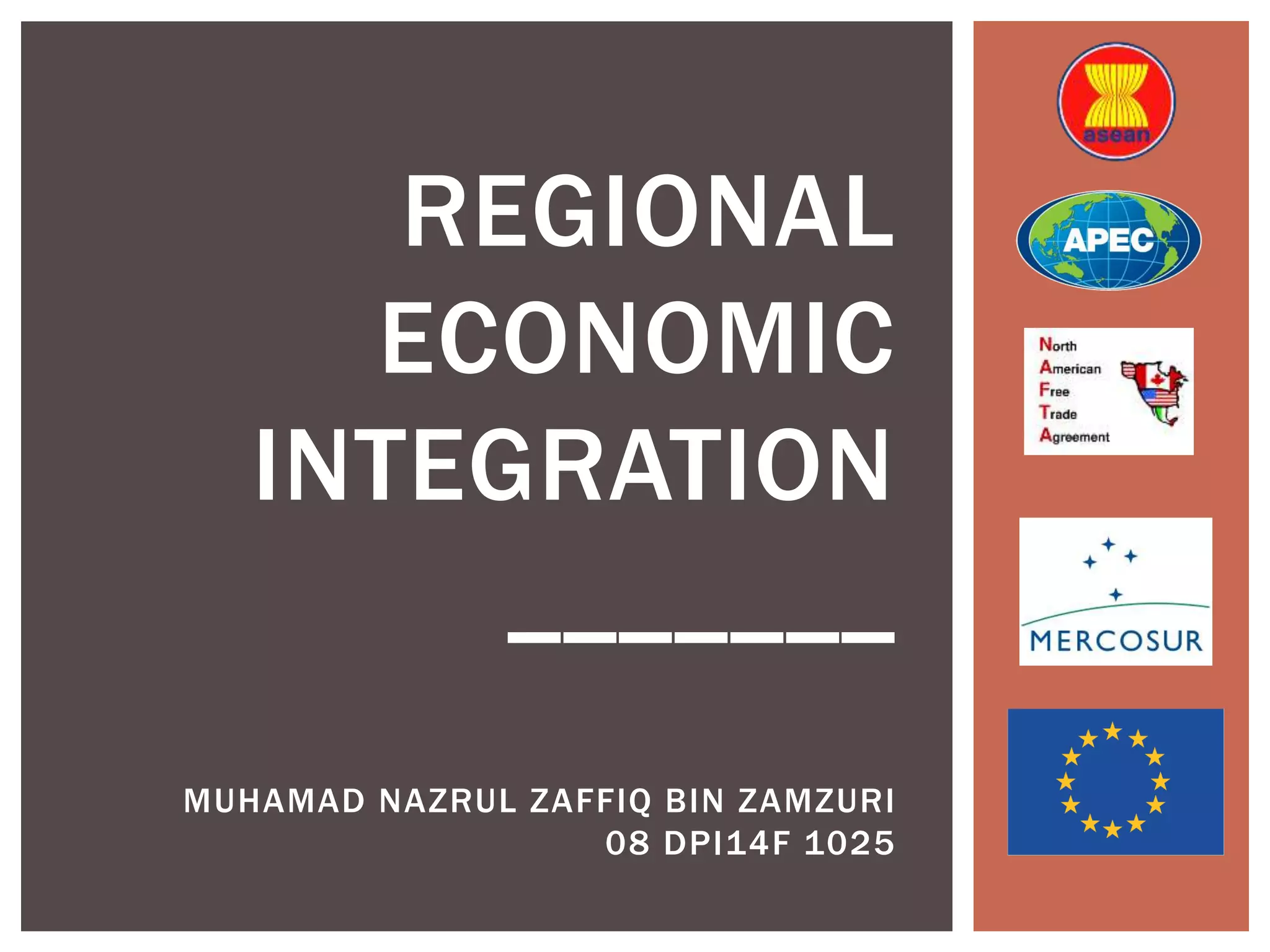 REGIONAL ECONOMIC INTEGRATION | PPTX