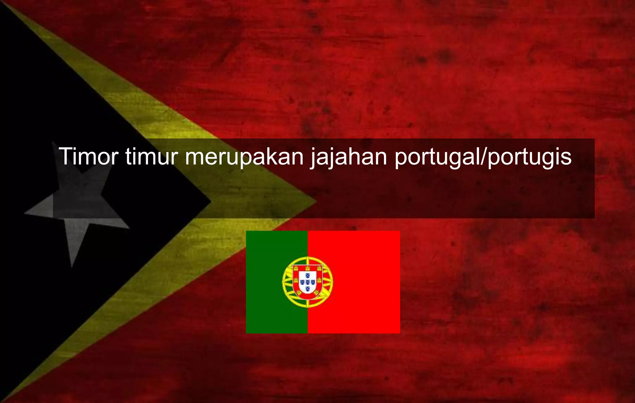 INTEGRASI TIMOR TIMUR | PPTX