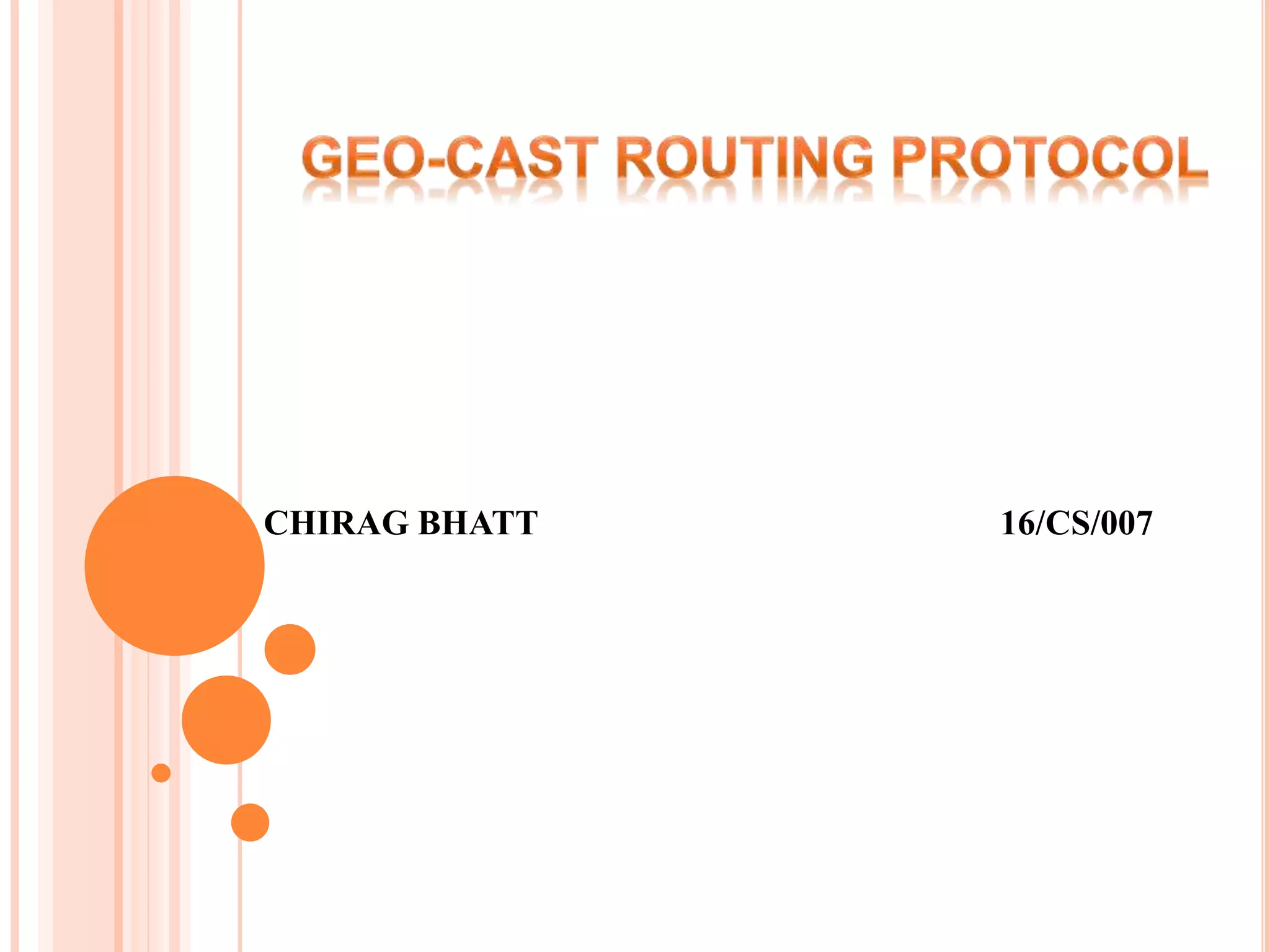 Geo-Cast Routing Protocol | PPTX