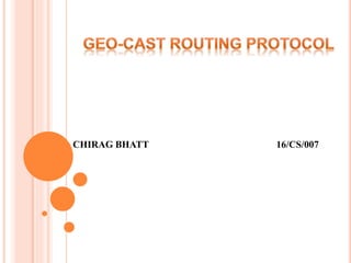 Geo-Cast Routing Protocol | PPTX