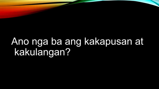 Kakapusan at Kakulangan | PPTX