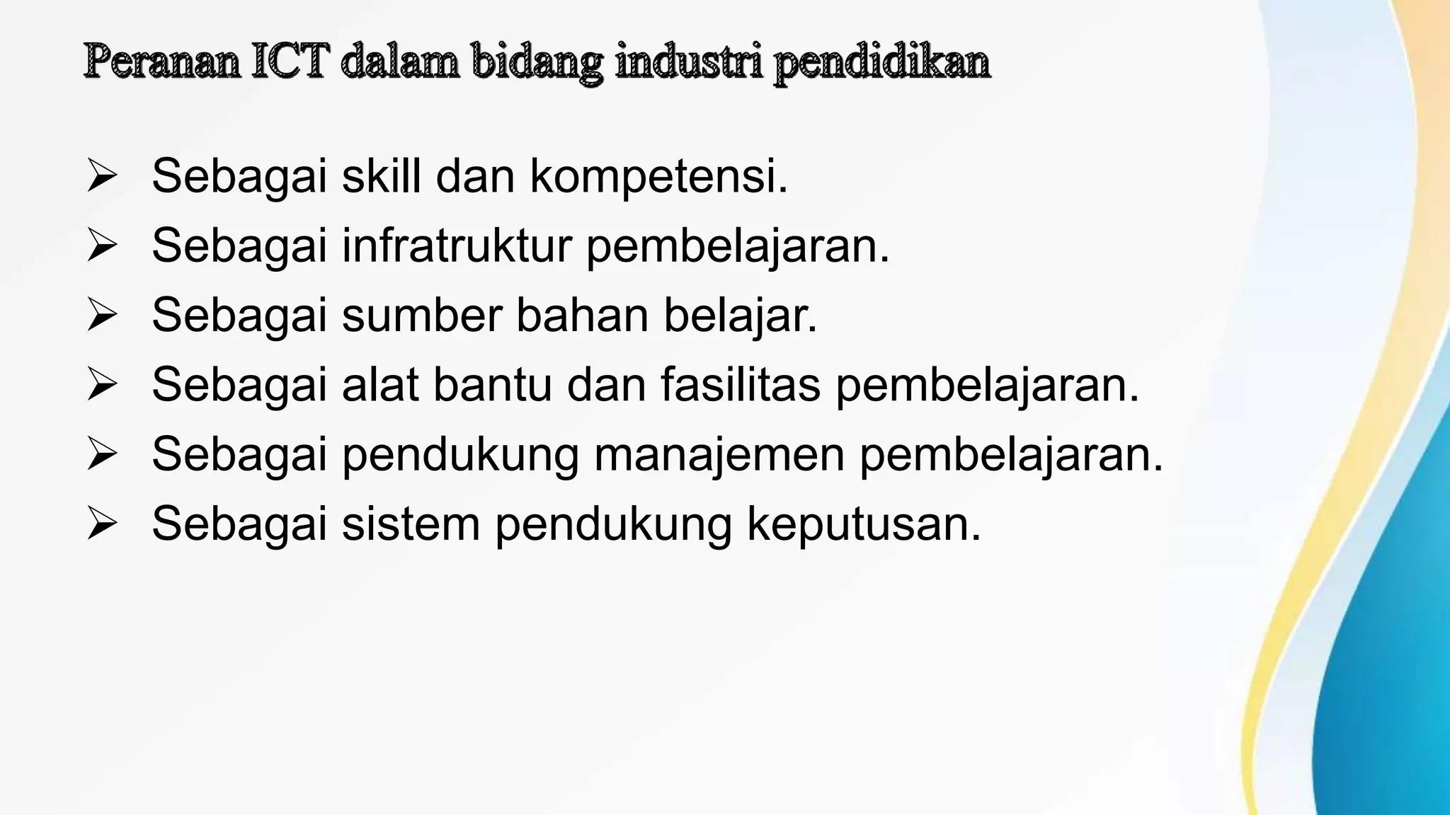 Pengertian ICT dan Peranan dalam Pendidikan | PPTX