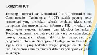 Pengertian ICT dan Peranan dalam Pendidikan | PPTX