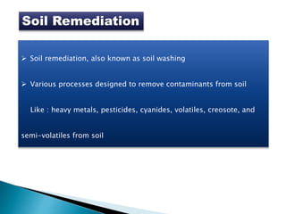 Soil contamination and remediation | PPTX