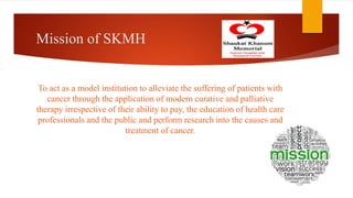SHAUKAT KHANUM MEMORIAL HOSPITAL | PPTX