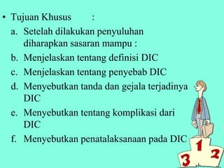 Dissaminated Intra Coagulation (DIC) | PPTX