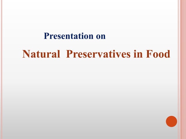 natural food preservative part-1 | PPTX