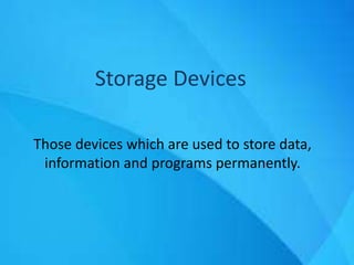 Presentation on storage devices | PPTX