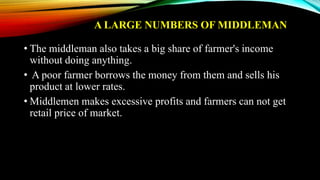 Problems in agricultural markiting | PPTX