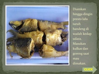 CARA MEMBUAT BANDENG PRESTO | PPTX