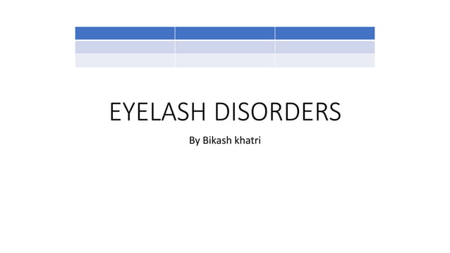 Eyelash Disorders | PPTX | Eye and Vision Conditions | Diseases and ...