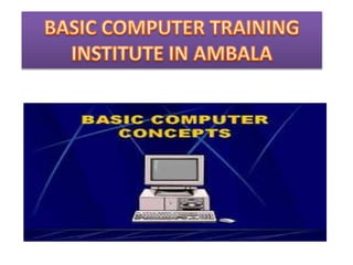 BASIC COMPUTER TRAINING IN AMBALA | PPTX
