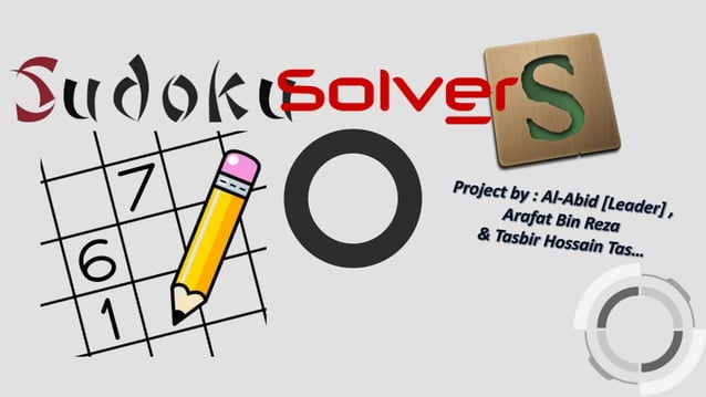 final presentation of sudoku solver project | PPTX | Programming Languages | Computing