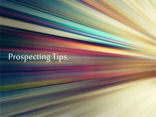 Prospecting 101 | PPTX