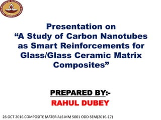 A study of Carbon Nanotubes as Smart Reinforcemants for Glass/ Glass ...
