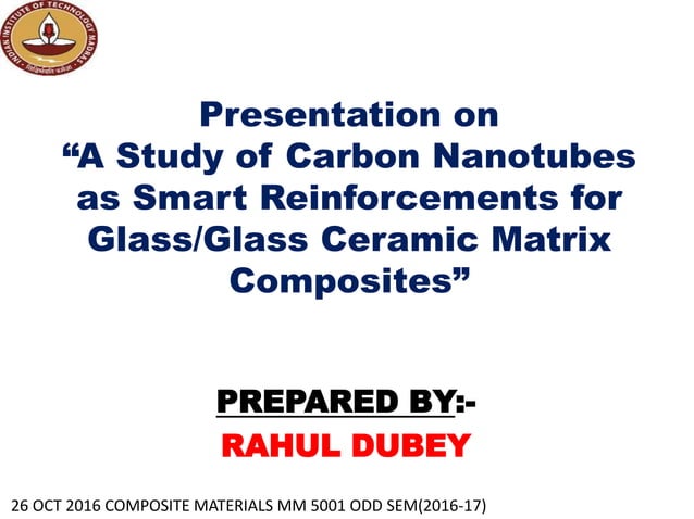 A study of Carbon Nanotubes as Smart Reinforcemants for Glass/ Glass ...