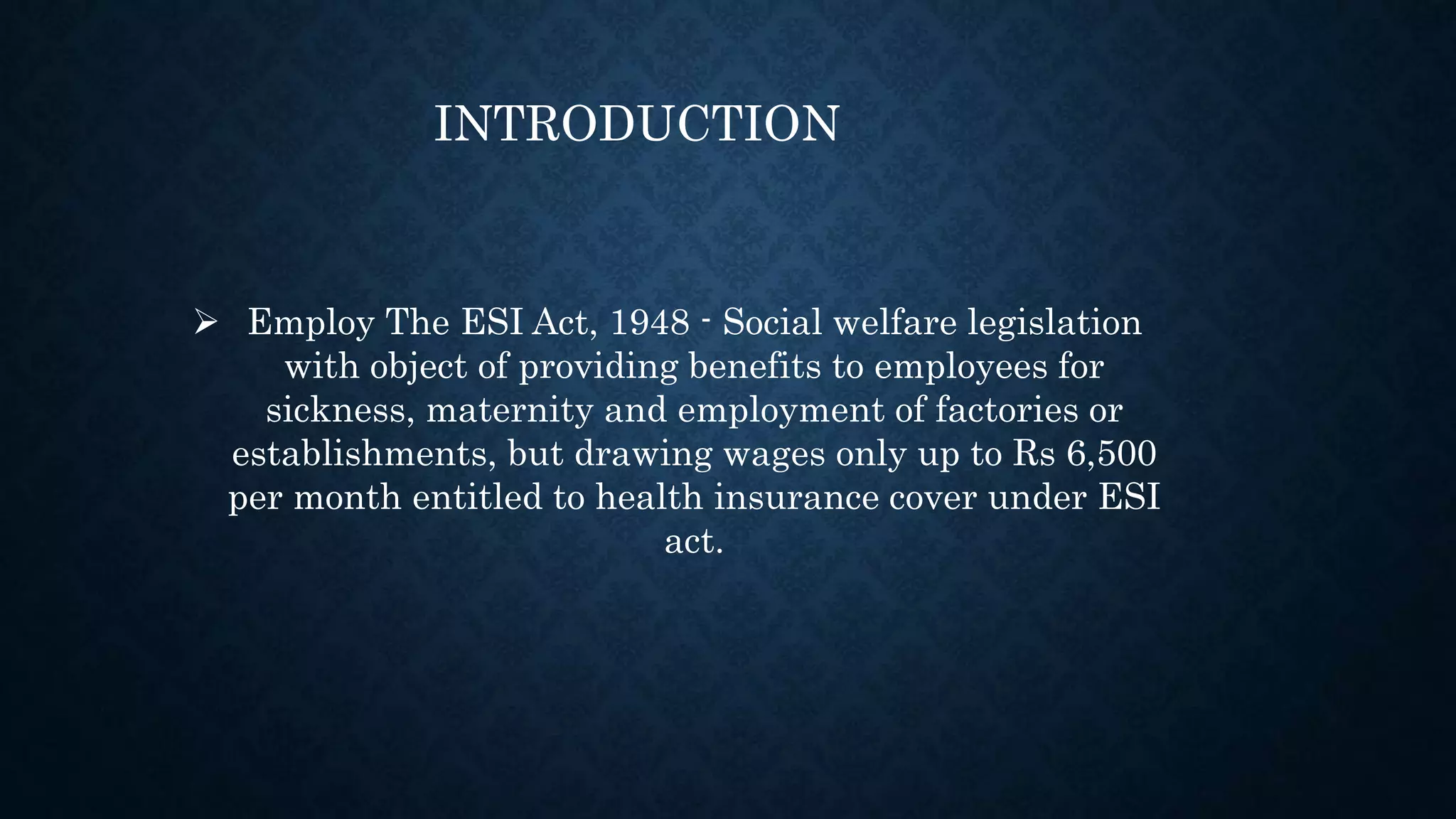 Employee state insurance act 1948 | PPTX
